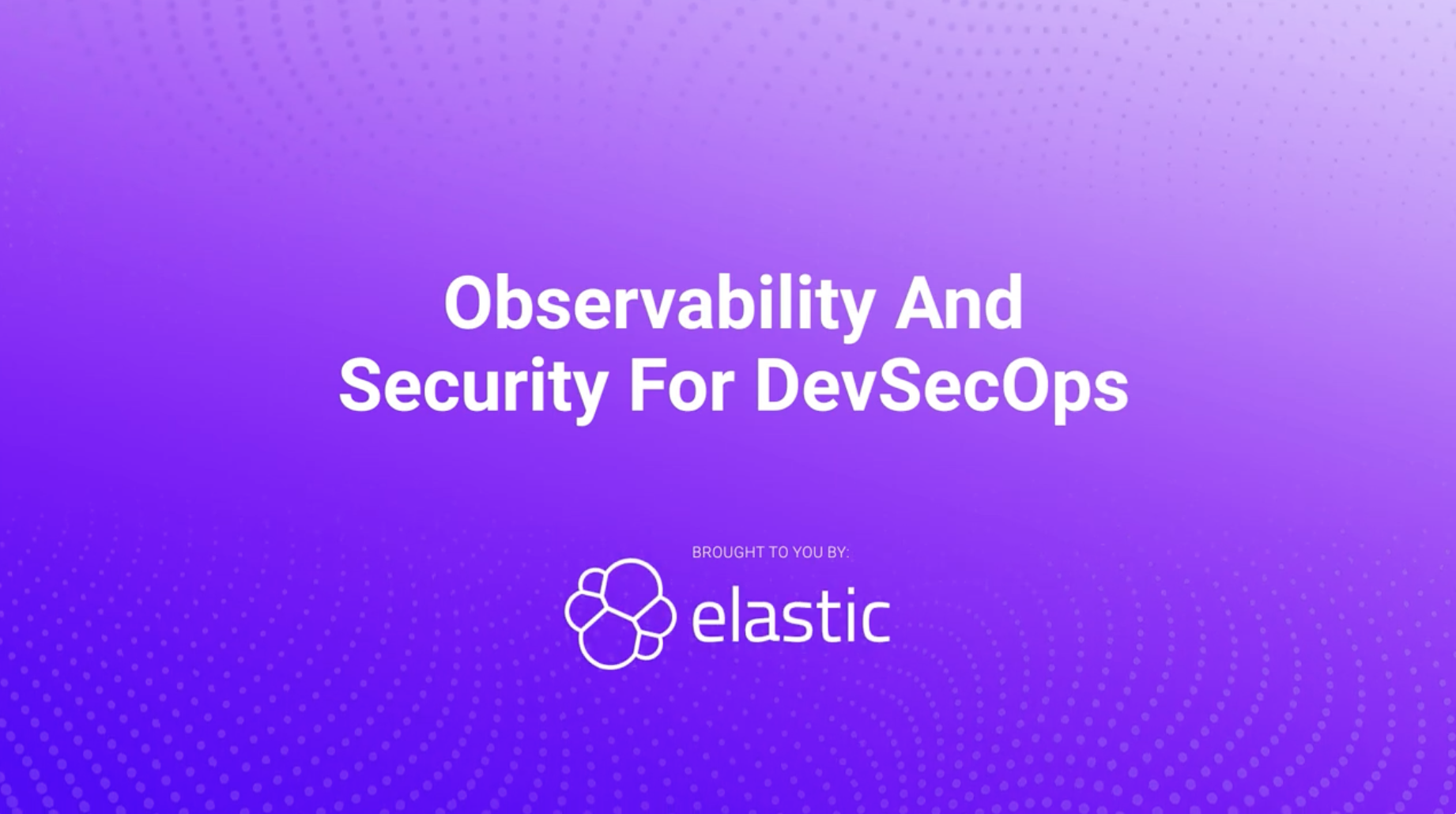 Observability and Security for DevSecOps - Fast Chats