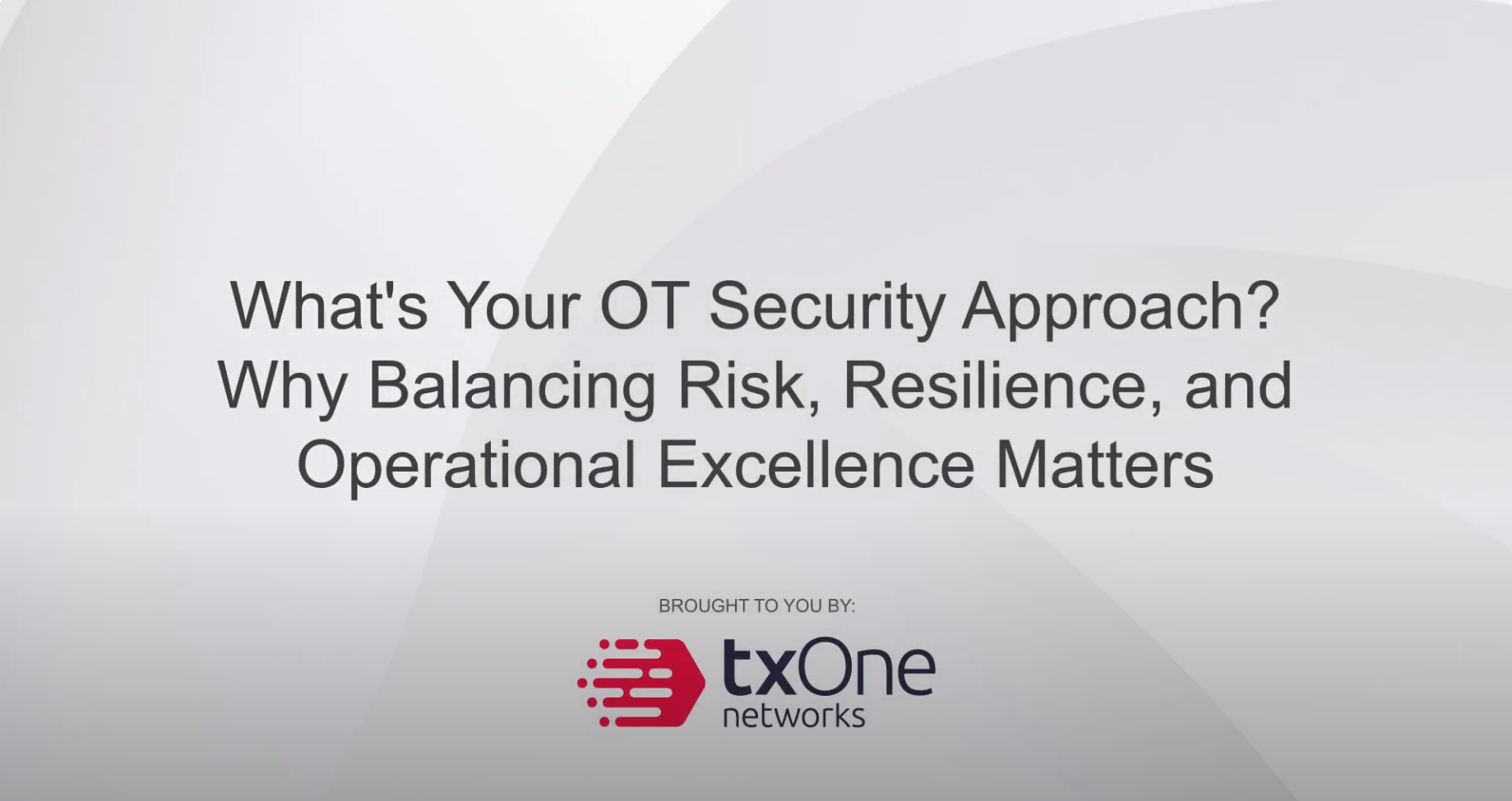 What's Your OT Security Approach? Why Balancing Risk, Resilience, and ...