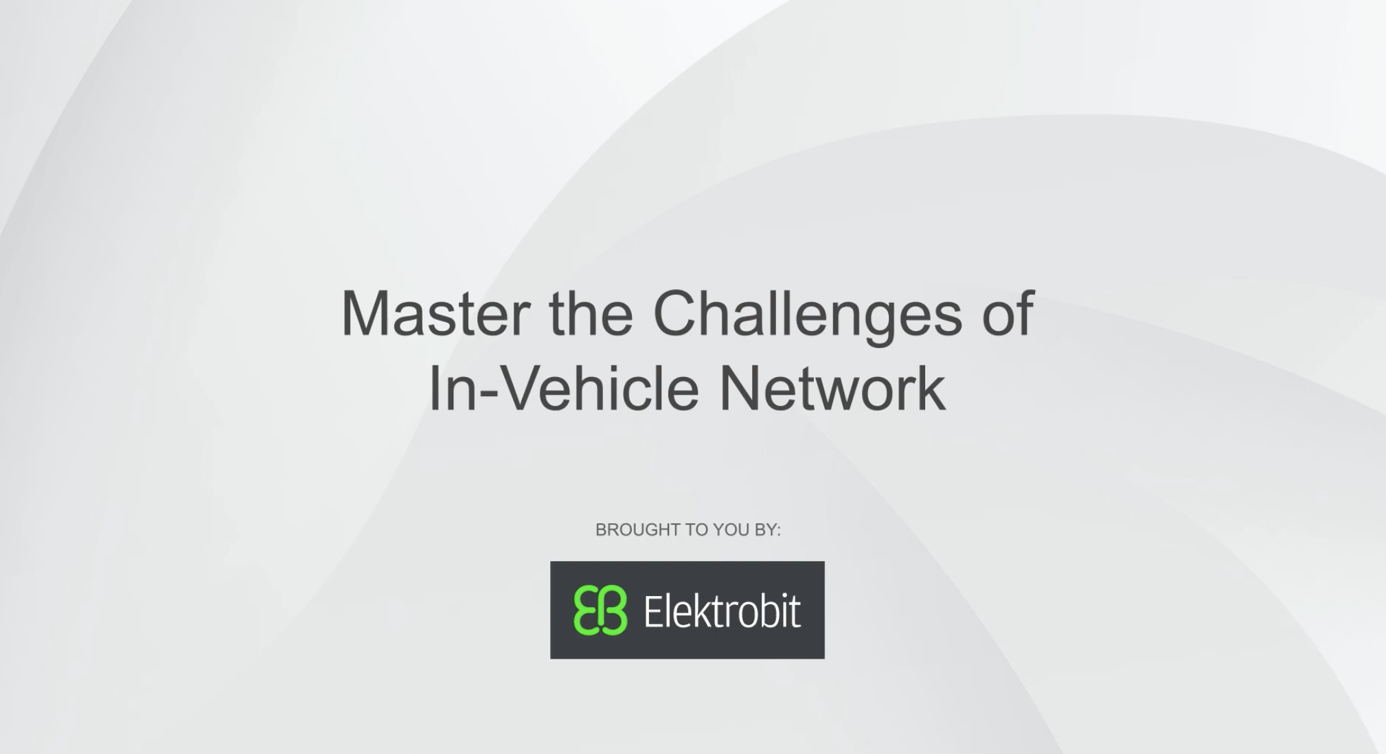 Master the Challenges of In-vehicle Network - Fast Chats